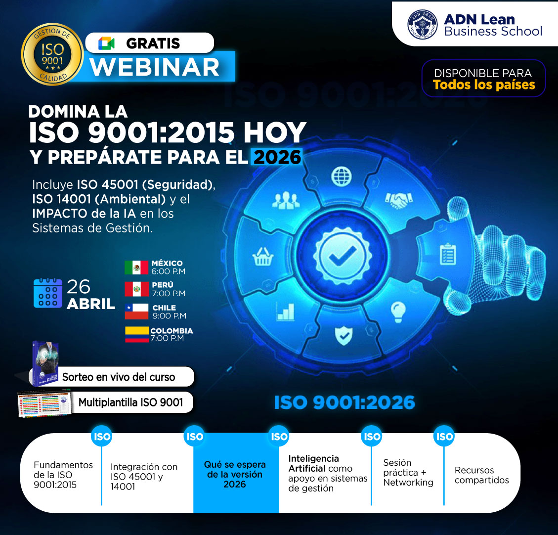 Domina la ISO 9001:2015 Hoy y Prepárate para el 2026 - Webinar Gratis ISO 9001:2026 - ADN Lean